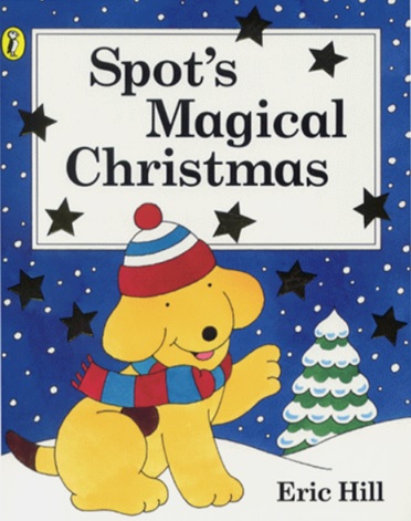 Spot's First Christmas by Eric Hill: Printable Activities, Flashcards ...